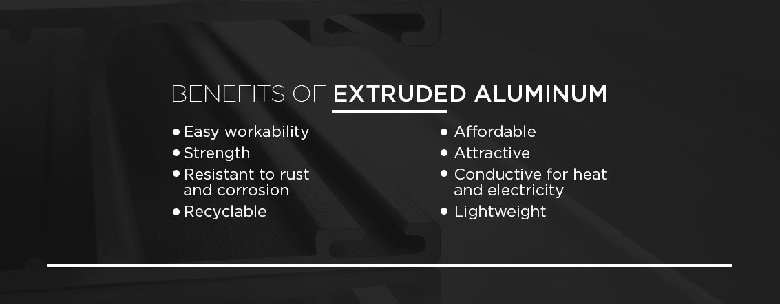 What Is Extruded Aluminum? | Benefits of Extruded Aluminum